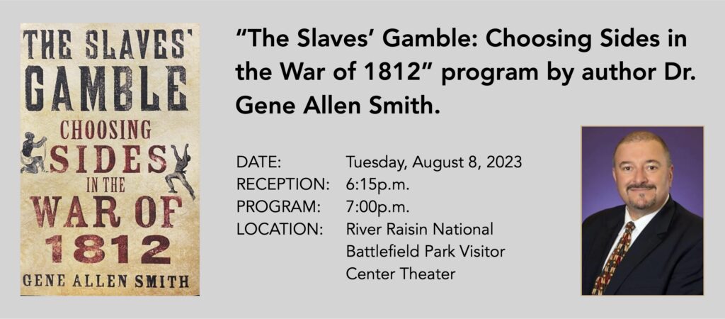 "The Slaves' Gamble: Choosing Sides in the War of 1812" program by ...